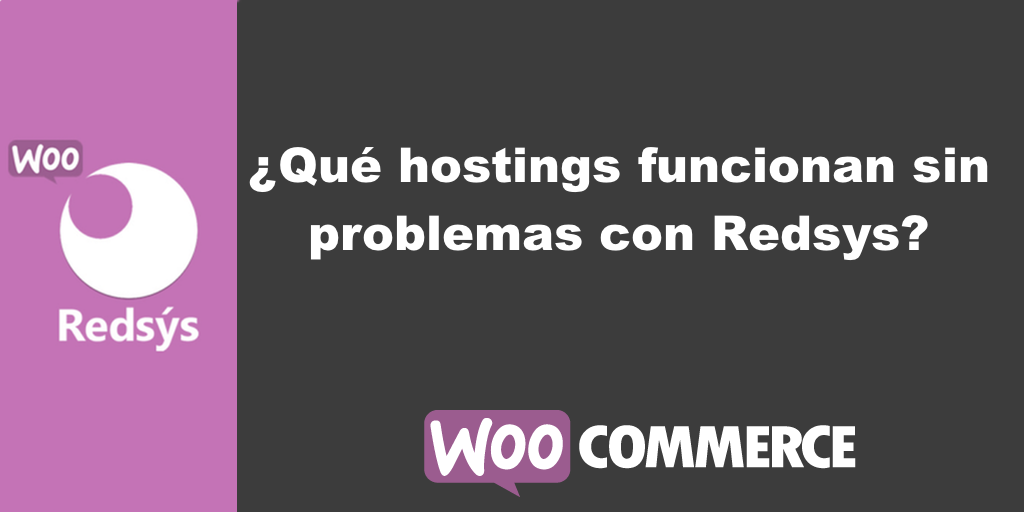 ¿Qué hostings funcionan sin problemas con Redsys? - Redsys WooCommerce